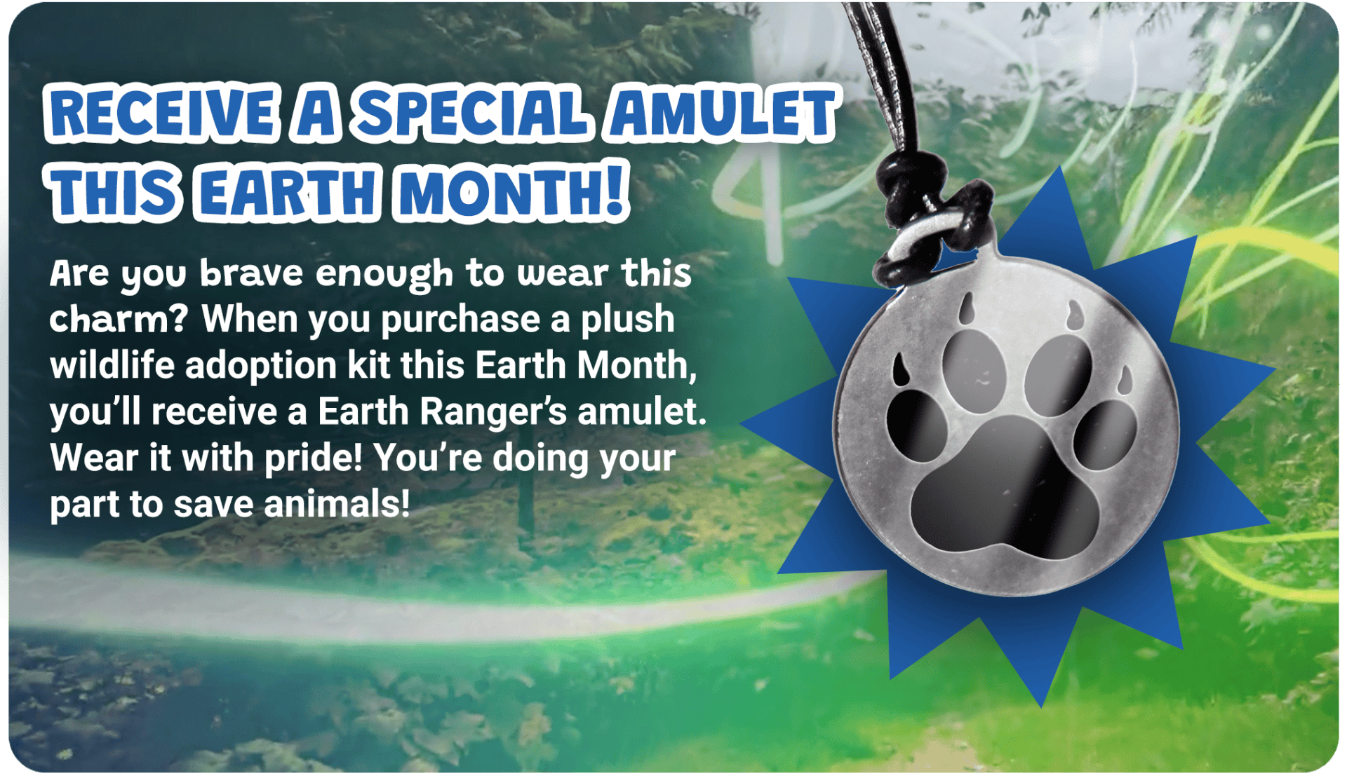 Don’t Miss Out on Your Free Earth Month Gift! - Earth Rangers