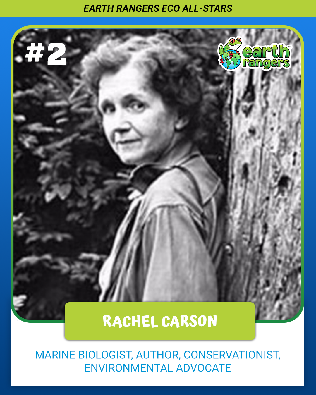 Eco All-Star #2: Rachel Carson - Earth Rangers